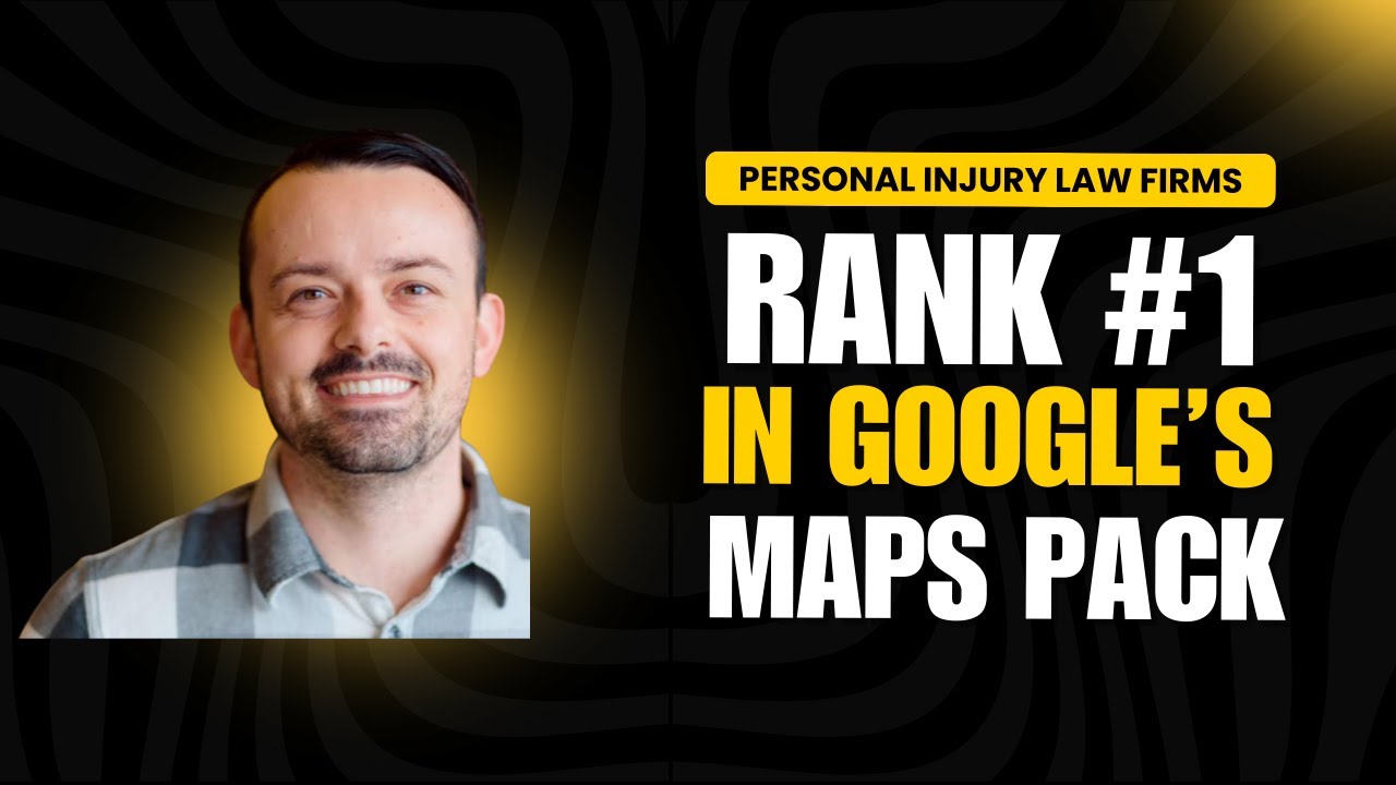 Rank Your Personal Injury Law Firm #1 in Google's Map Pack: Top 10 SEO ...