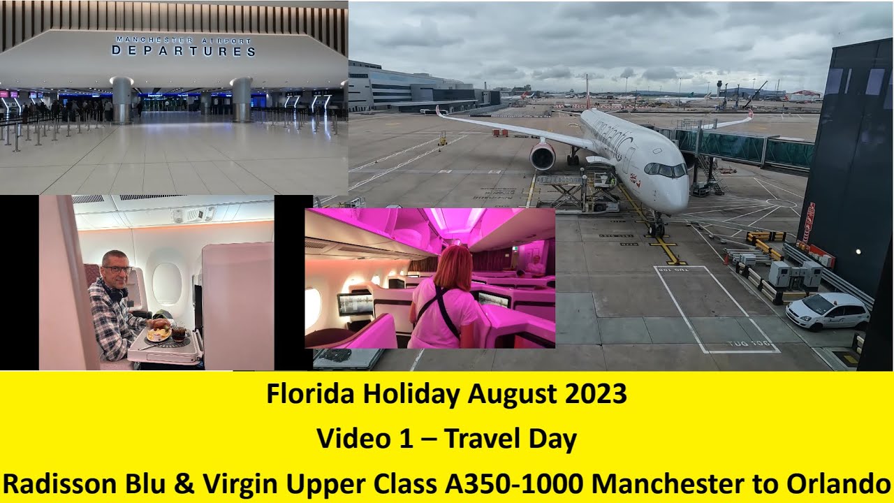 TRAVEL DAY - RADISSON BLU & VIRGIN ATLANTIC UPPER CLASS A350-1000 ...