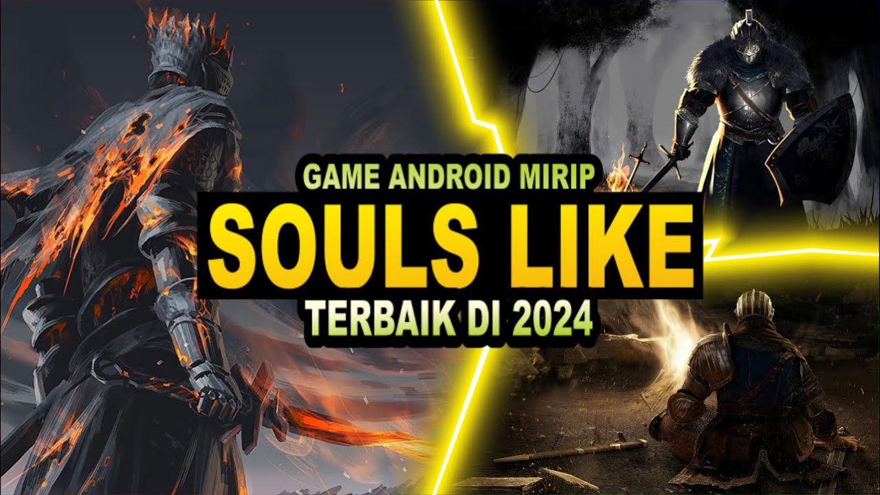 8 Game Android Mirip Souls Like Terbaik Di 2024 - YouTube