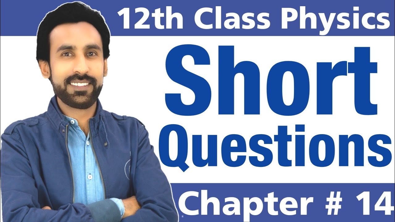 Short Questions of Chapter 14 - 12th Class Physics - YouTube