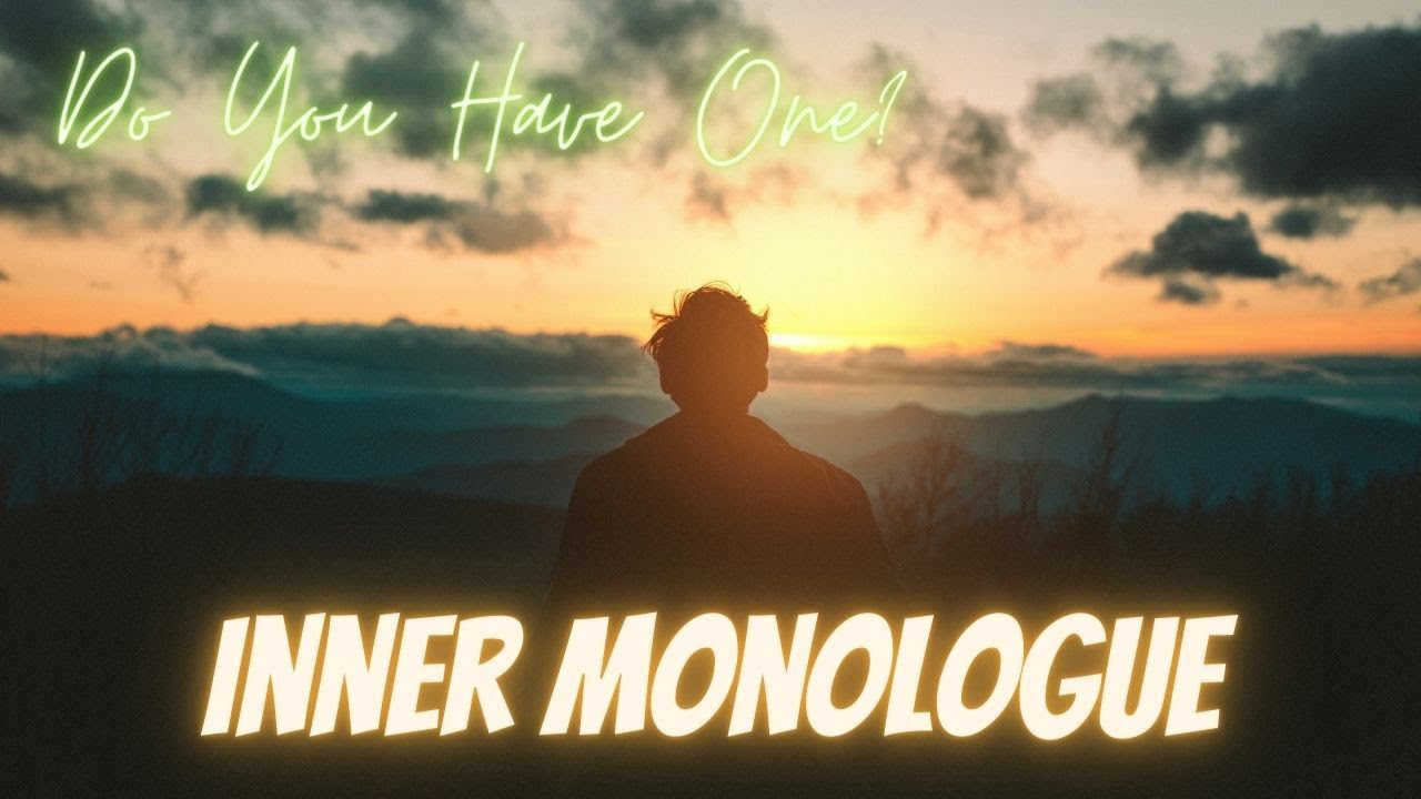 Inner Monologue, Talking to Yourself, A Message from my Soul to Yours ...