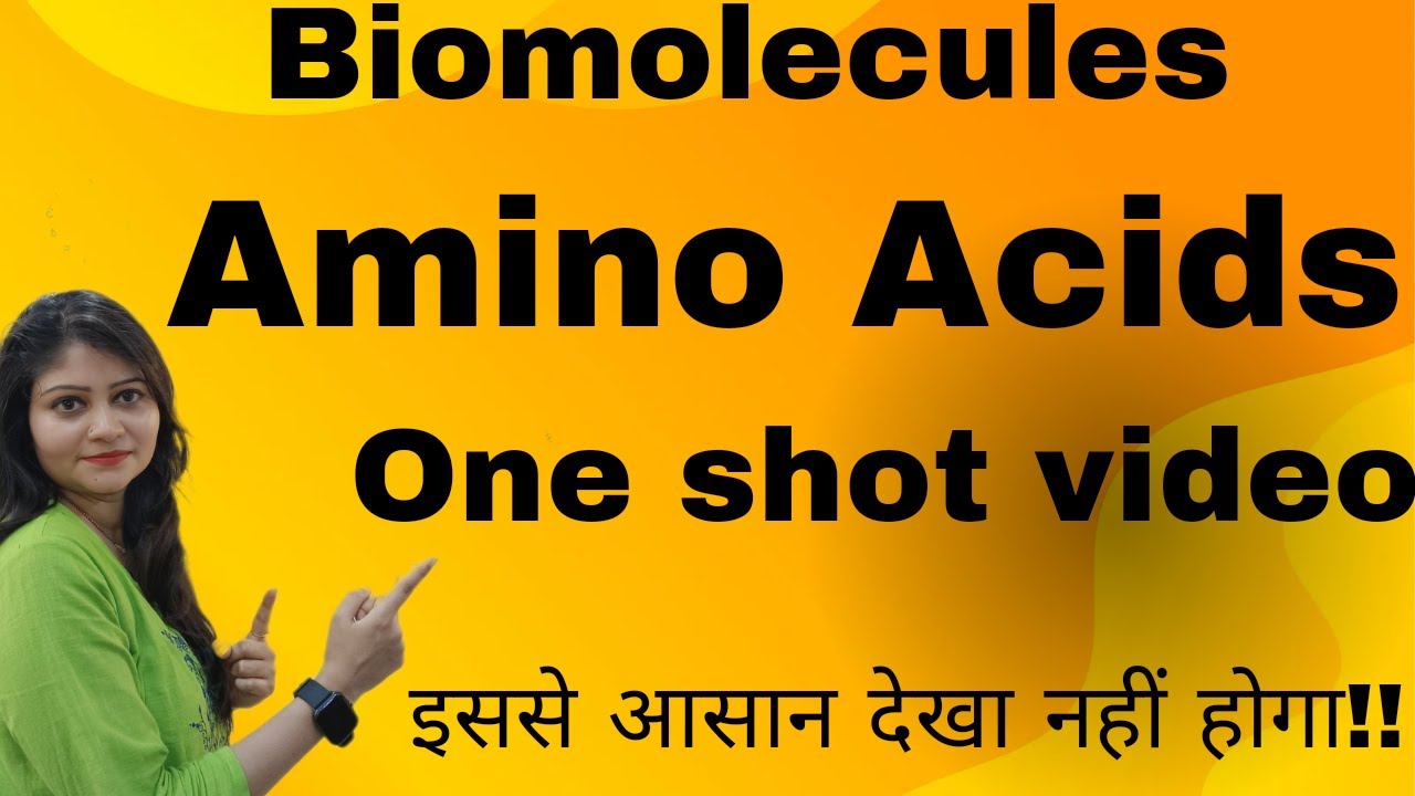 Amino Acids One Shot Video | Amino Acids | Biomolecules | Class 12 |One ...