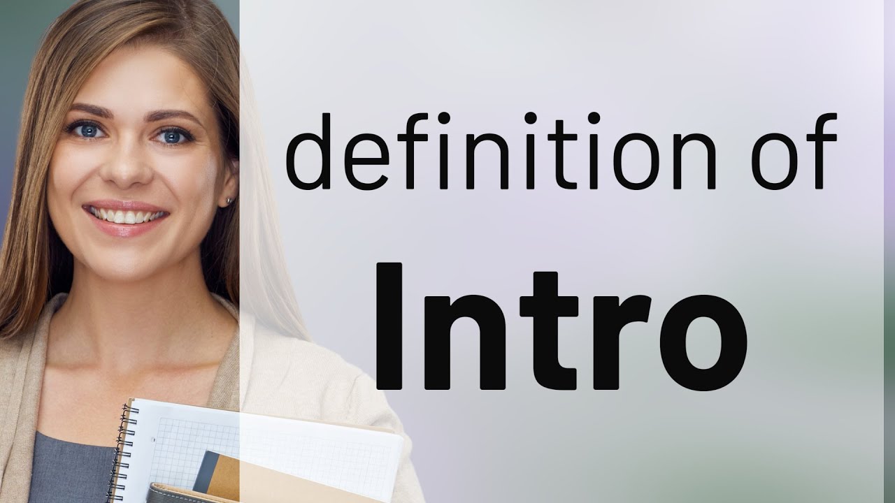 Intro | meaning of INTRO - YouTube