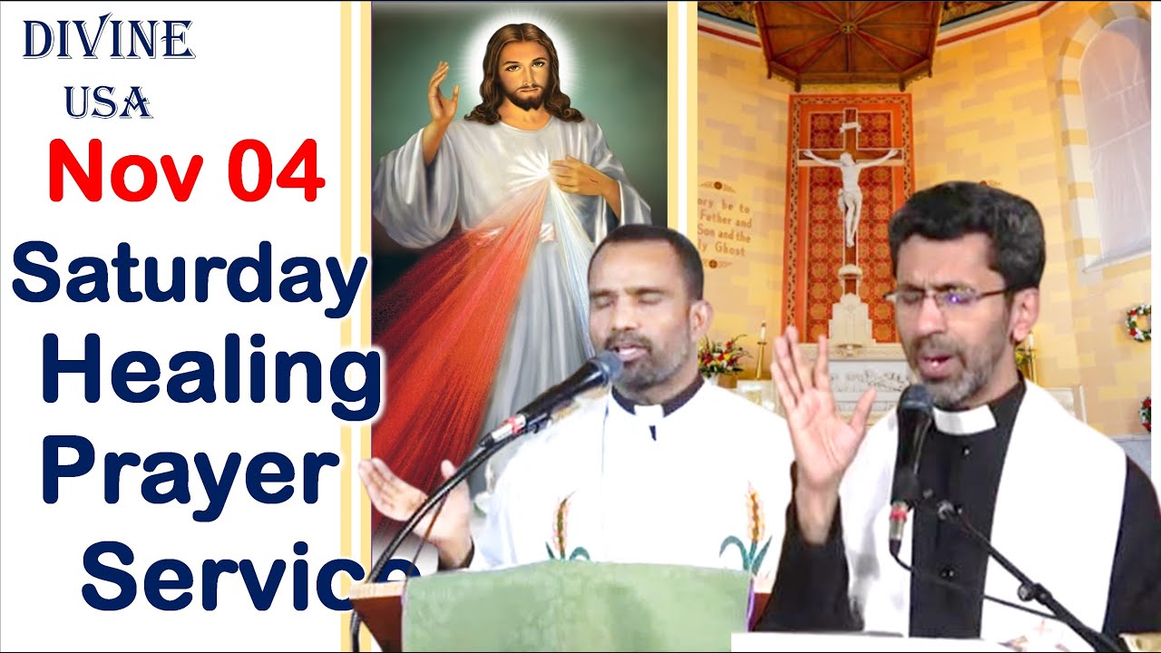 LIVE: NOV 4, 2023 | SATURDAY HEALING PRAYER SERVICE | DIVINE USA | Fr ...