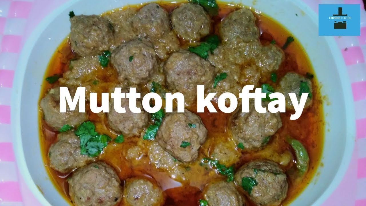 Mutton kofta curry recipe| meatball curry| kofta recipe by cuisine ...