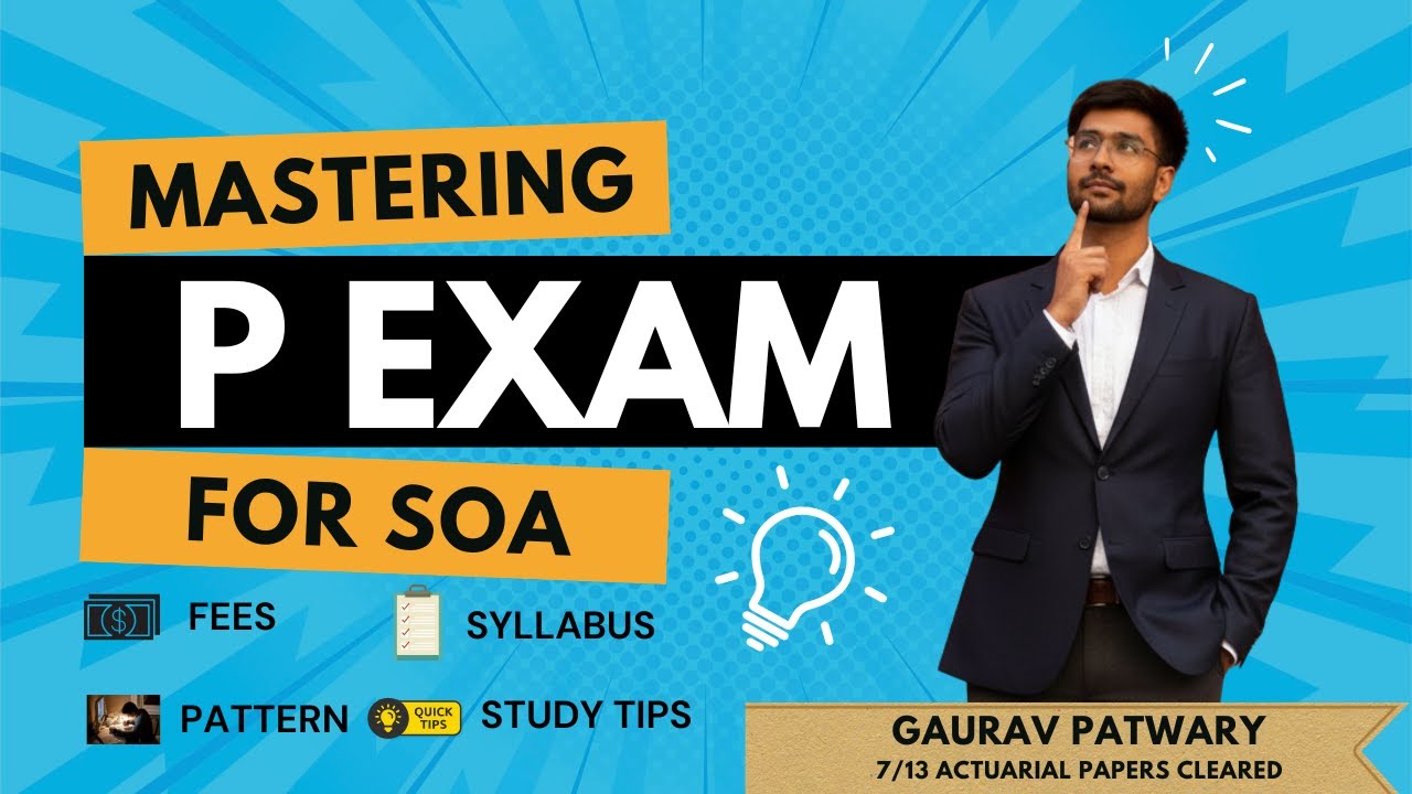 Society of Actuaries Exam P: Fees, Pattern, Syllabus & Study Hours ...