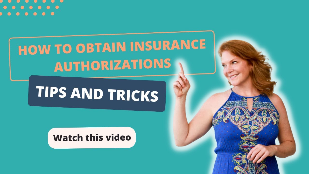How To Obtain Insurance Authorizations Tips and Tricks - YouTube