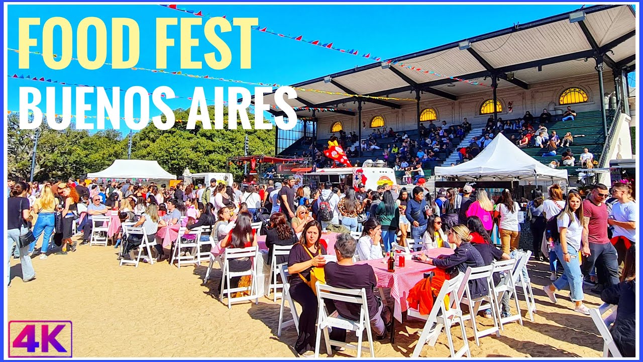 【4K】Food Fest Buenos Aires - El Festival de los FoodTrucks con Comida ...