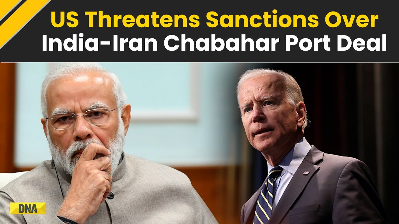 Considering Deals With Iran? Beware Of Sanctions: Warns US After India ...