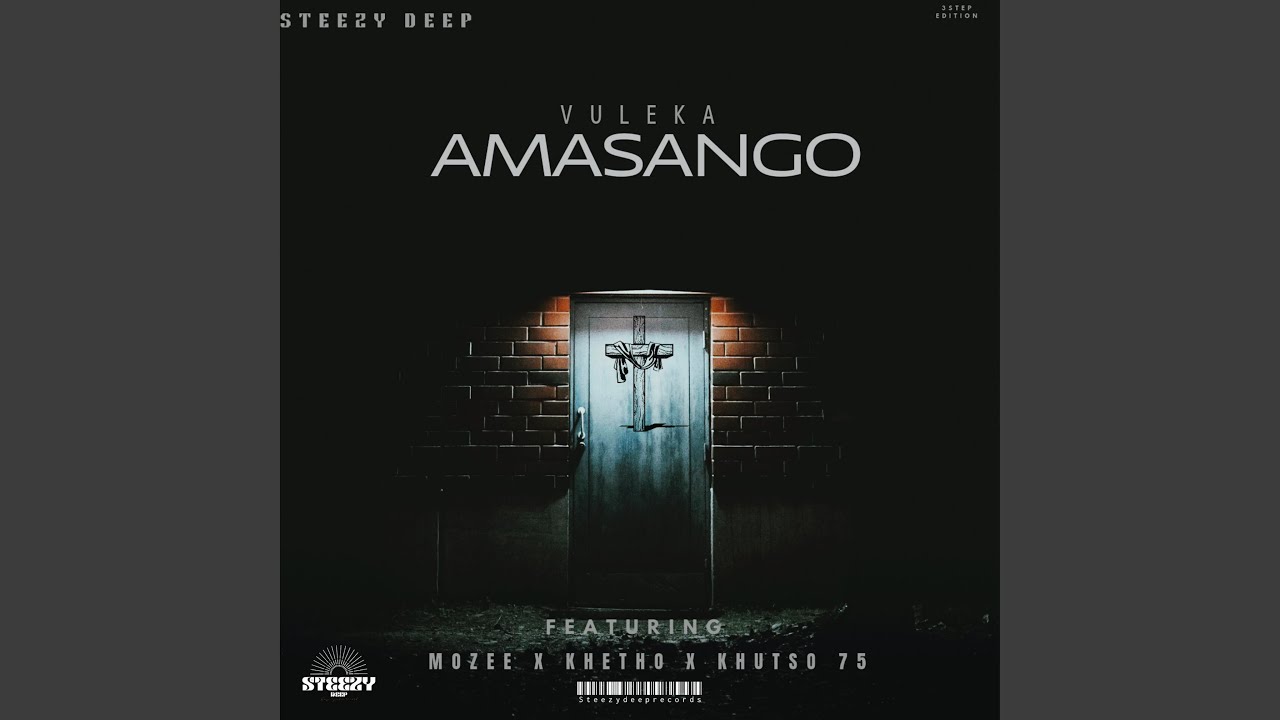 AVULEKA AMASANGO (feat. Mozee, Khetho & Khutso 75) (Official audio ...
