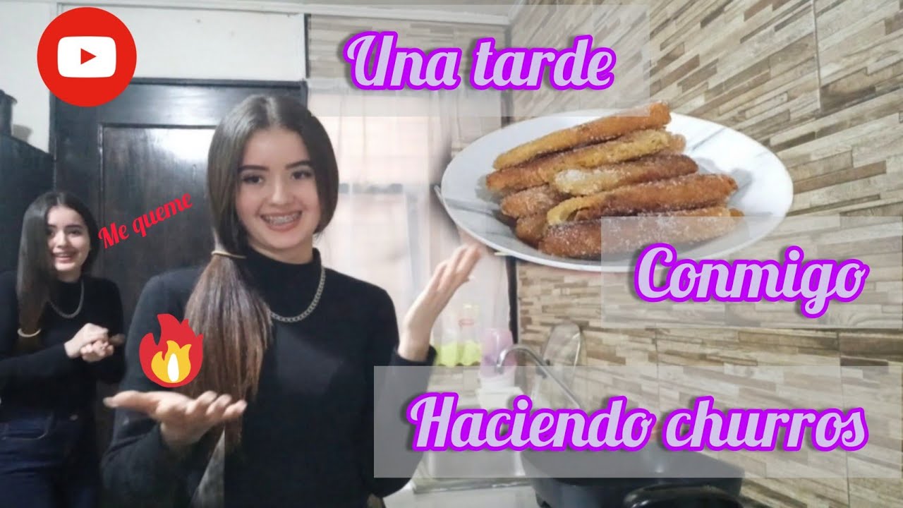 COCINANDO CONMIGO CHURROS / Rachel JU - YouTube