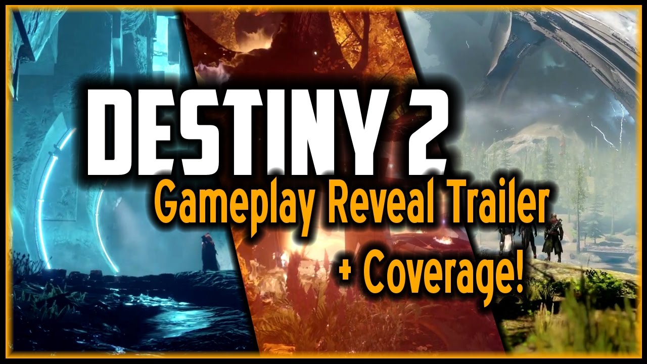 Destiny 2 Gameplay Reveal Trailer + Coverage! - YouTube