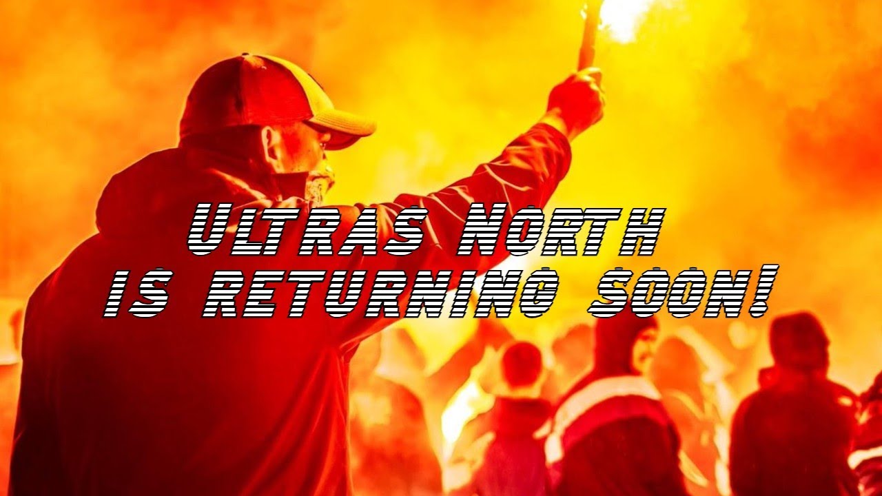 ULTRAS NORTH RETURNS - See you on April the 16th - YouTube