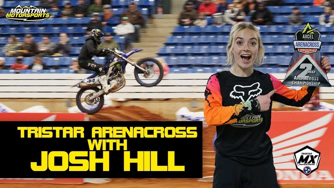 Racing Arenacross with Josh Hill | Tristar MX - Round 4 | Mountain ...
