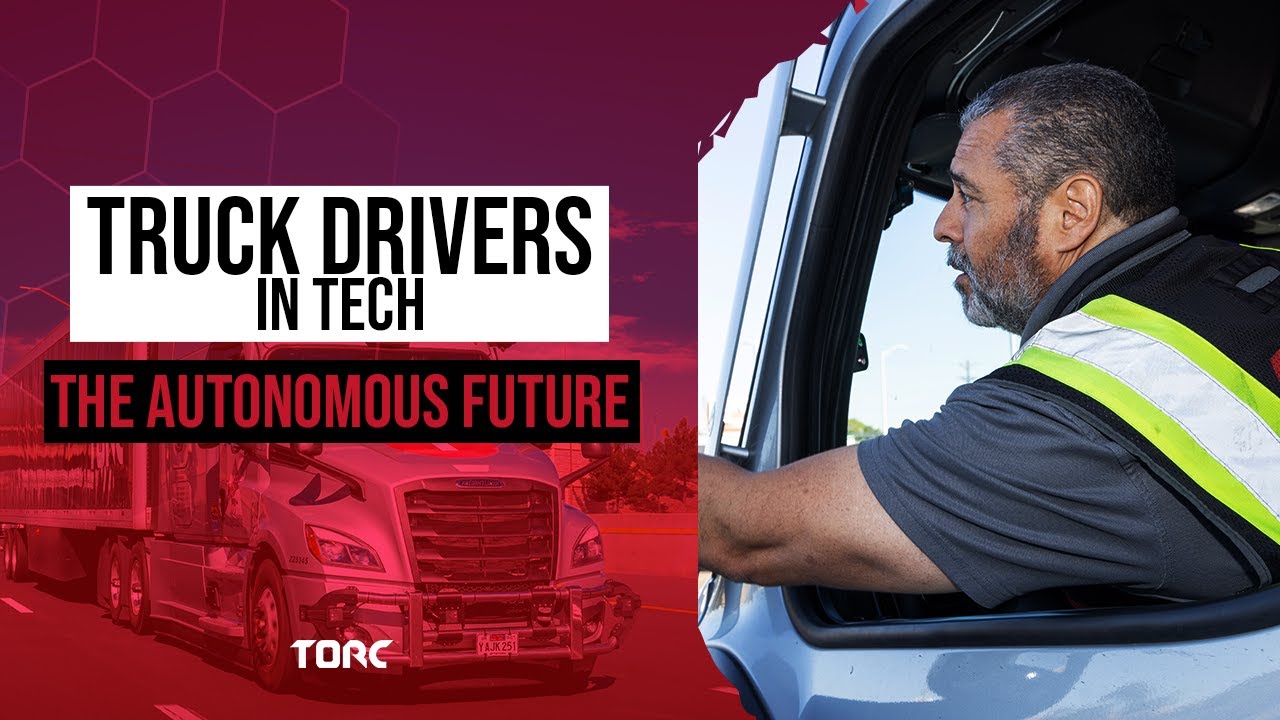 Truck Drivers in Tech: The Autonomous Future - YouTube