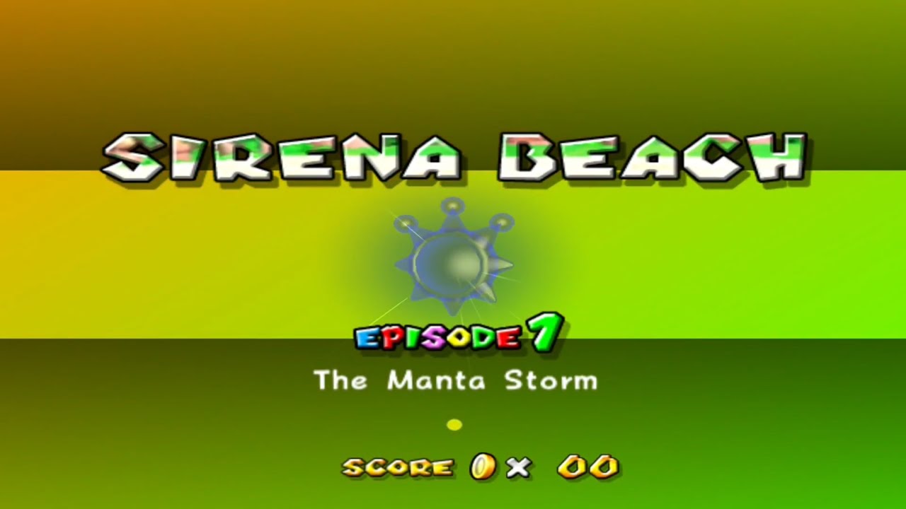 SIRENA BEACH - EPISODE 1: THE MANTA STORM | Super Mario Sunshine - YouTube
