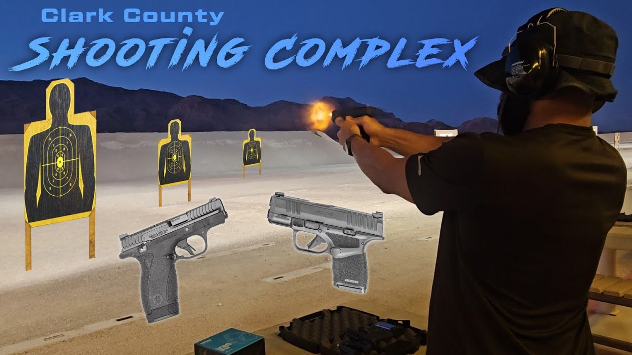 Clark County Shooting Complex 🎯 Smith & Wesson Bodyguard 2.0 x ...