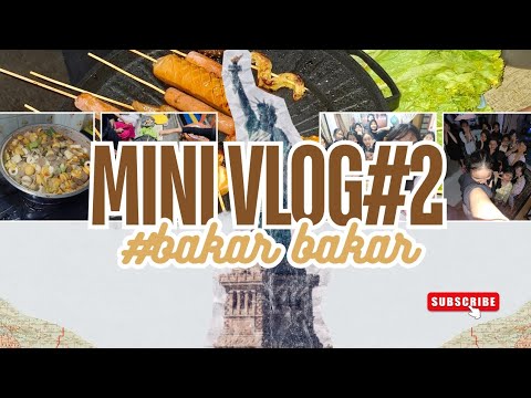 [mini vlog #2] bakar bakar bareng temen" #minivlog #bakarbakar - YouTube