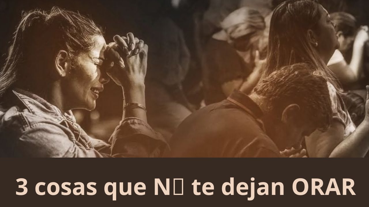 3 COSAS que N🚫 te DEJAN ORAR #dios #jesus #cristianos #biblia #orar ...
