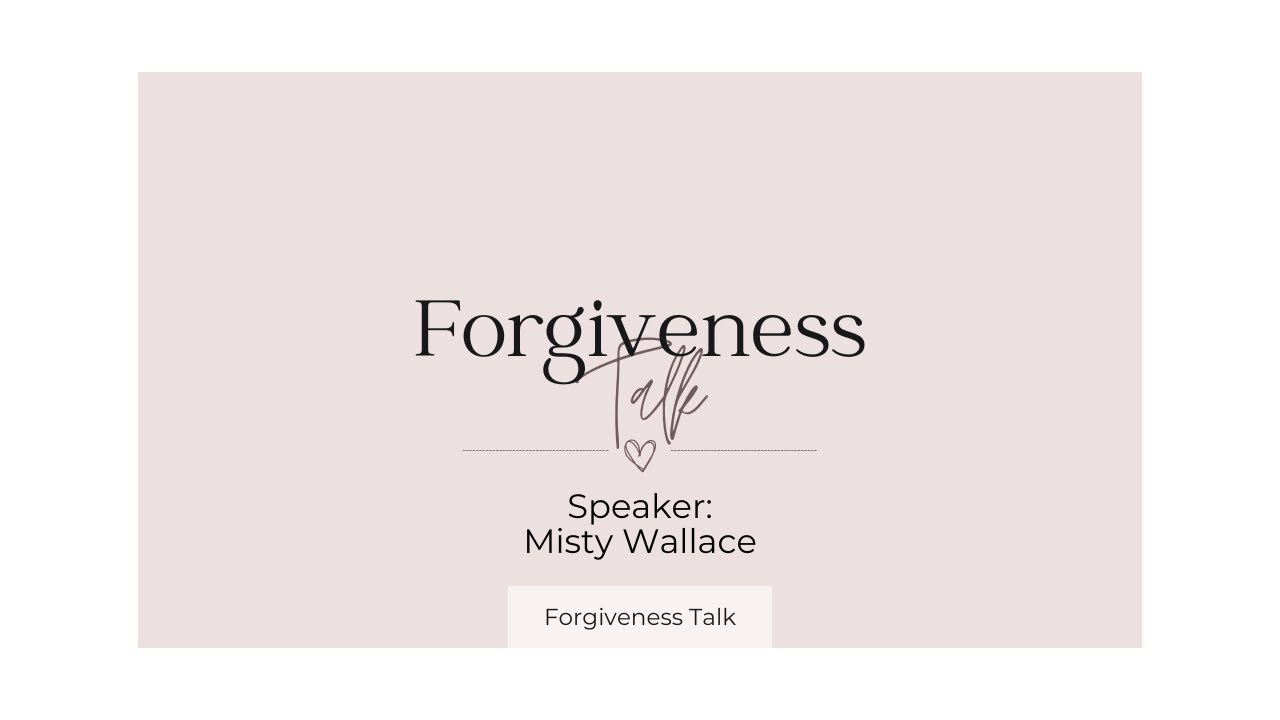 Forgiveness Talk with Misty Wallace (October 22nd, 2022) - YouTube