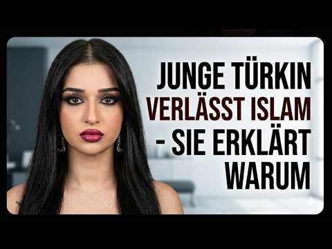 Junge Türkin lehnt den Islam ab sie erklärt warum