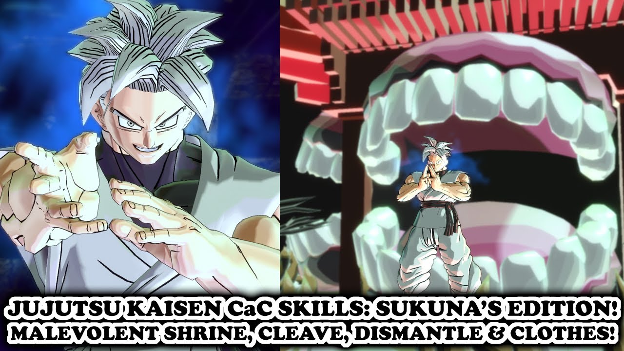 SUKUNA' S SKILLS FOR CaC! [Malevolent Shrine, Cleave, Dismantle ...