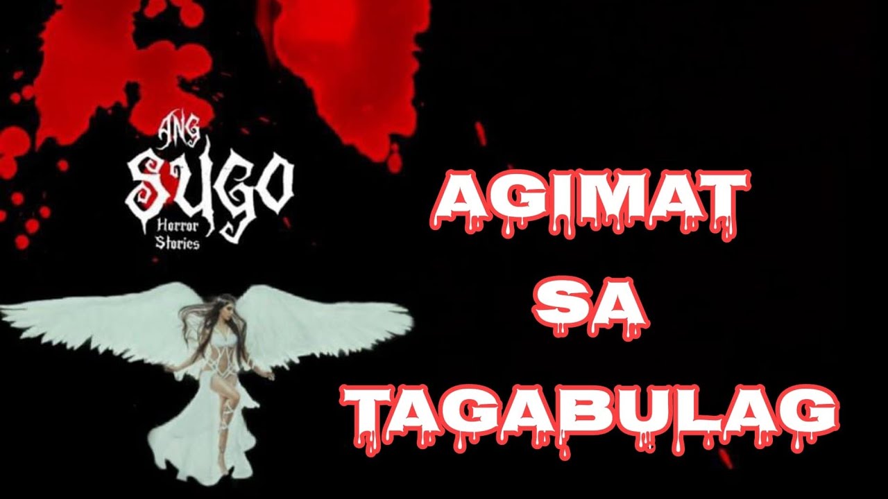 AGIMAT SA TAGABULAG - YouTube