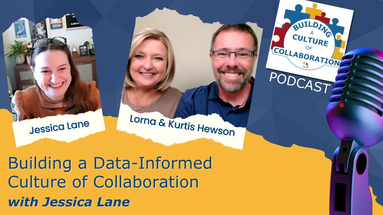 Building a Data-Informed Culture of Collaboration with Jessica Lane ...
