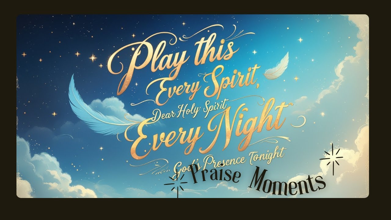 Christian Worship Every Night | Dear Holy Spirit, Help Me To Sleep In ...