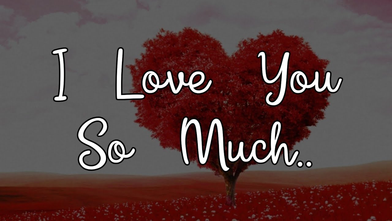 I Love You So Much Wallpaper