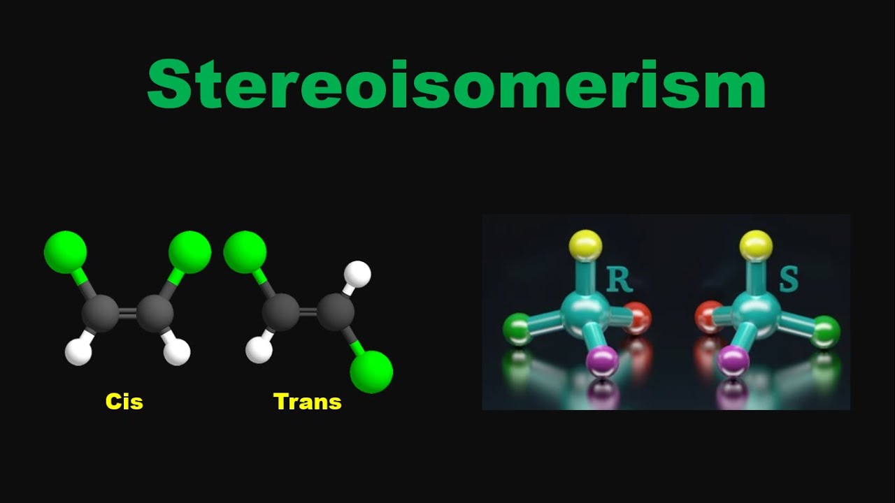 Stereo-isomerism/Easiest way to understand cis and Trans isomerism/ R ...