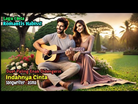 ️ ROMANTIS HABISSS!! LAGU CINTA (LOVE SONG) - INDAHNYA CINTA - YouTube
