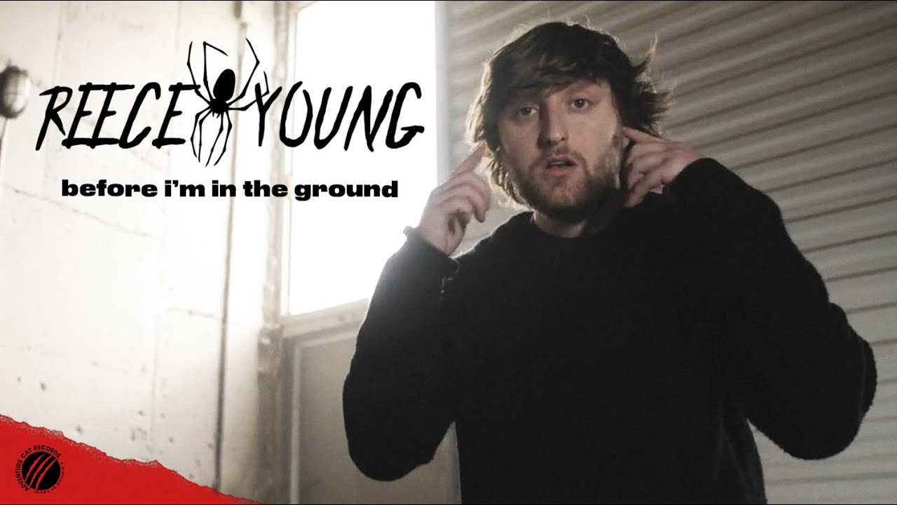 Reece Young - before i'm in the ground (Official Music Video) - YouTube