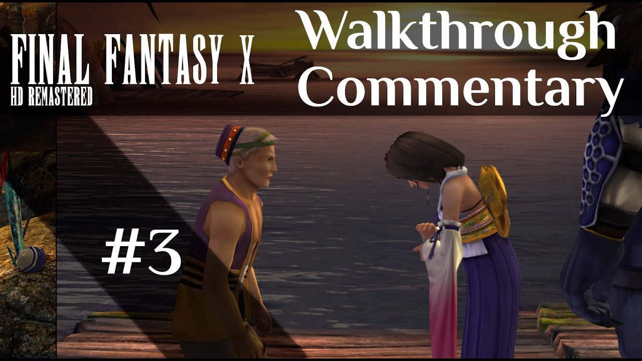 The Sending - Walkthrough Commentary - FFX HD REMASTERED - YouTube