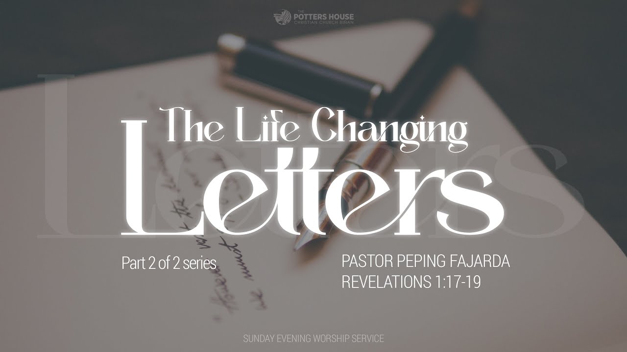 The Life Changing Letters Part 2 | Sunday Evening Worship Service • 11 ...