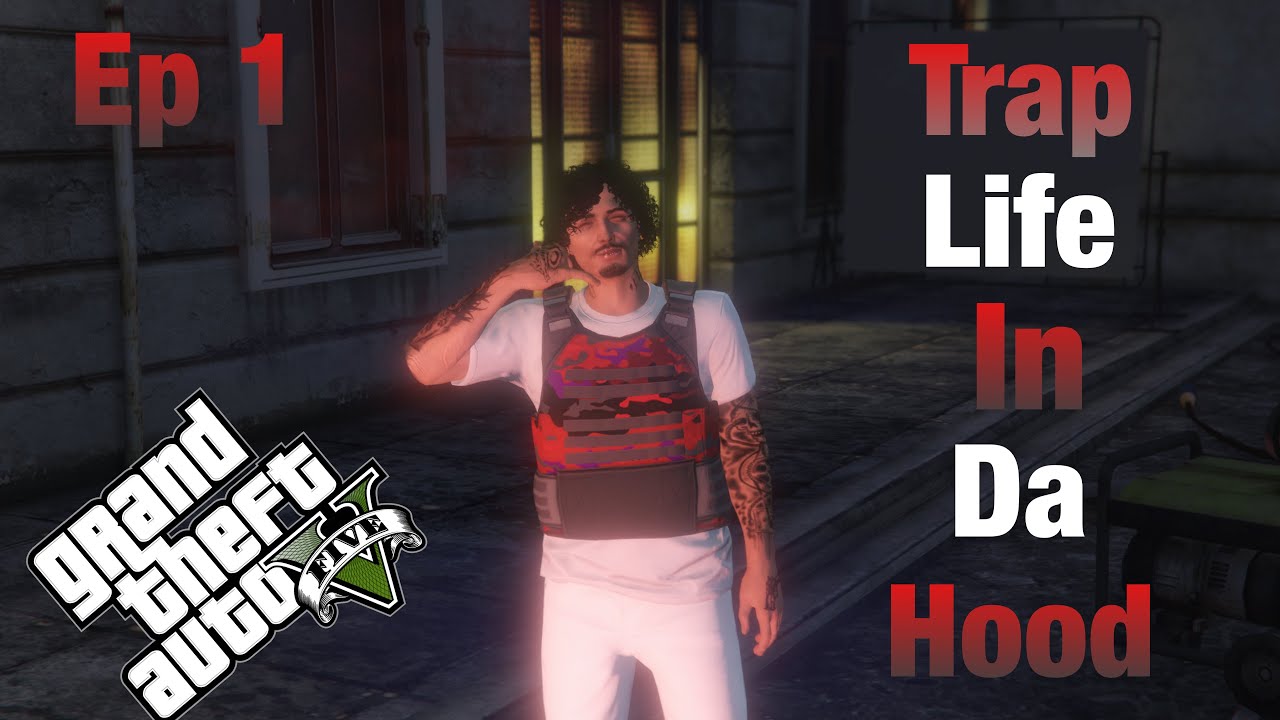 GTA 5 Trap Life In Da Hood Ep 1 - Recognization - YouTube
