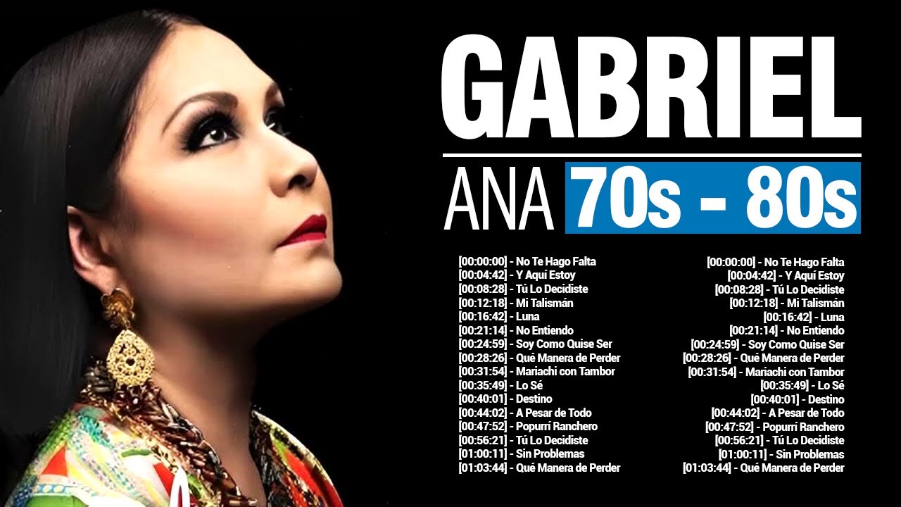 ANA GABRIEL 70s, 80s GRANDES EXITOS ~ ANA GABRIEL EXITOS SUS MEJORES ...