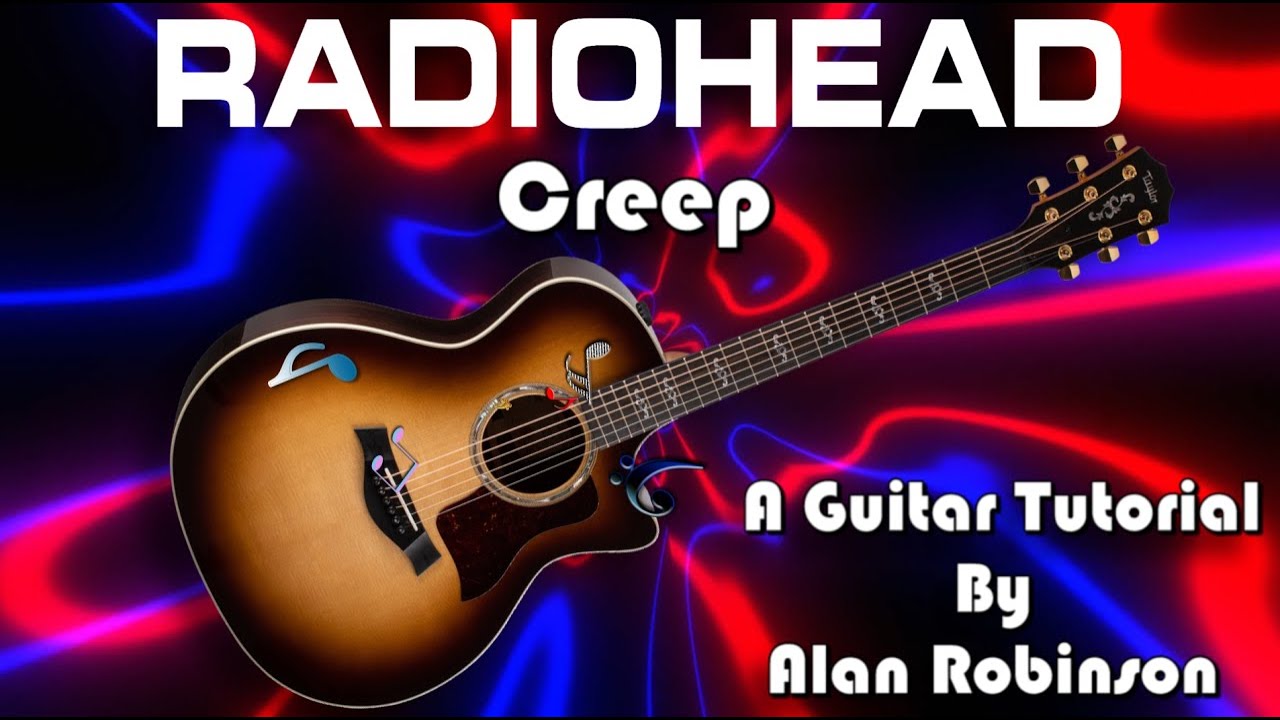 How to play: Creep by Radiohead - Acoustically (2023 version Ft. Jason ...