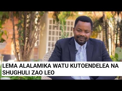 GODBLESS LEMA ALALAMIKA WATU KUTOENDELEA NA BIASHARA SIKU YA LEO ADAI SIO SAWA