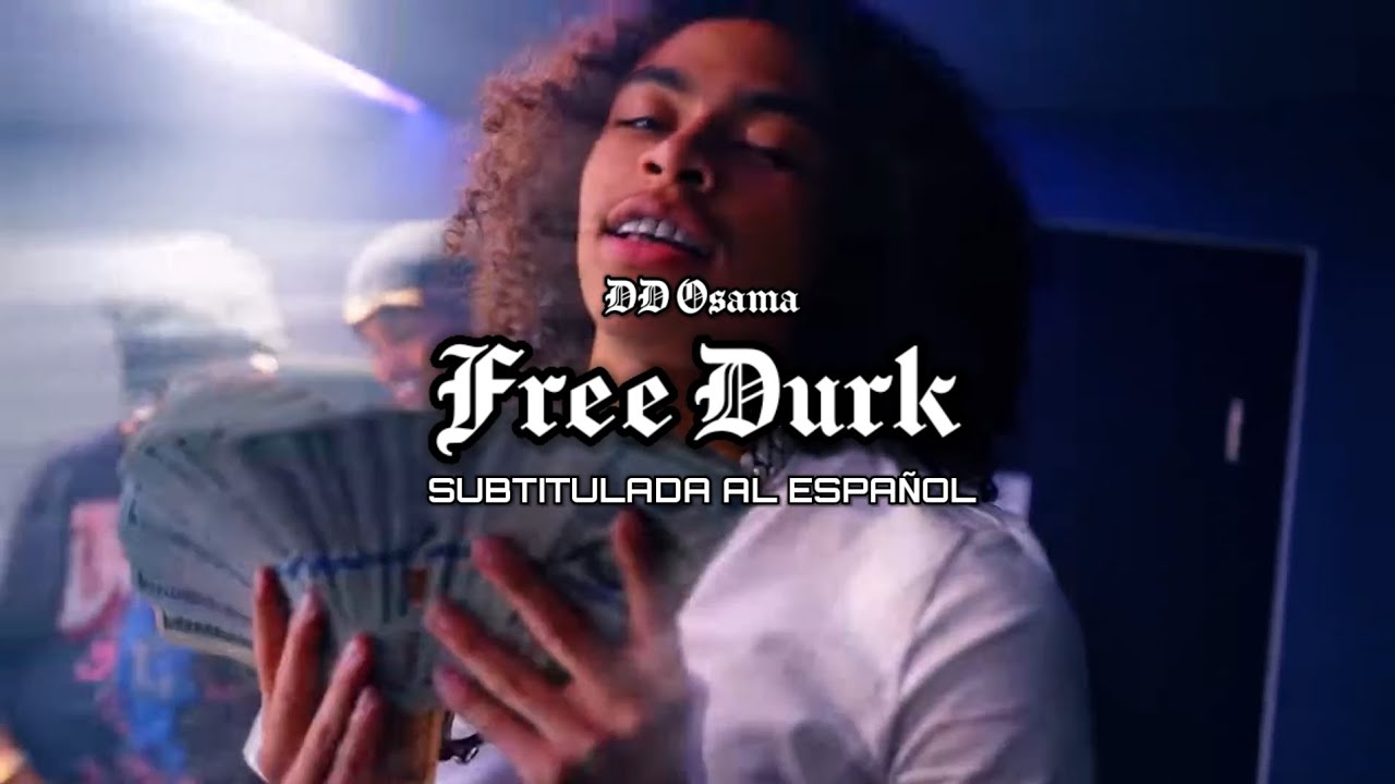 Free Durk - DD Osama (Sub Español) - YouTube