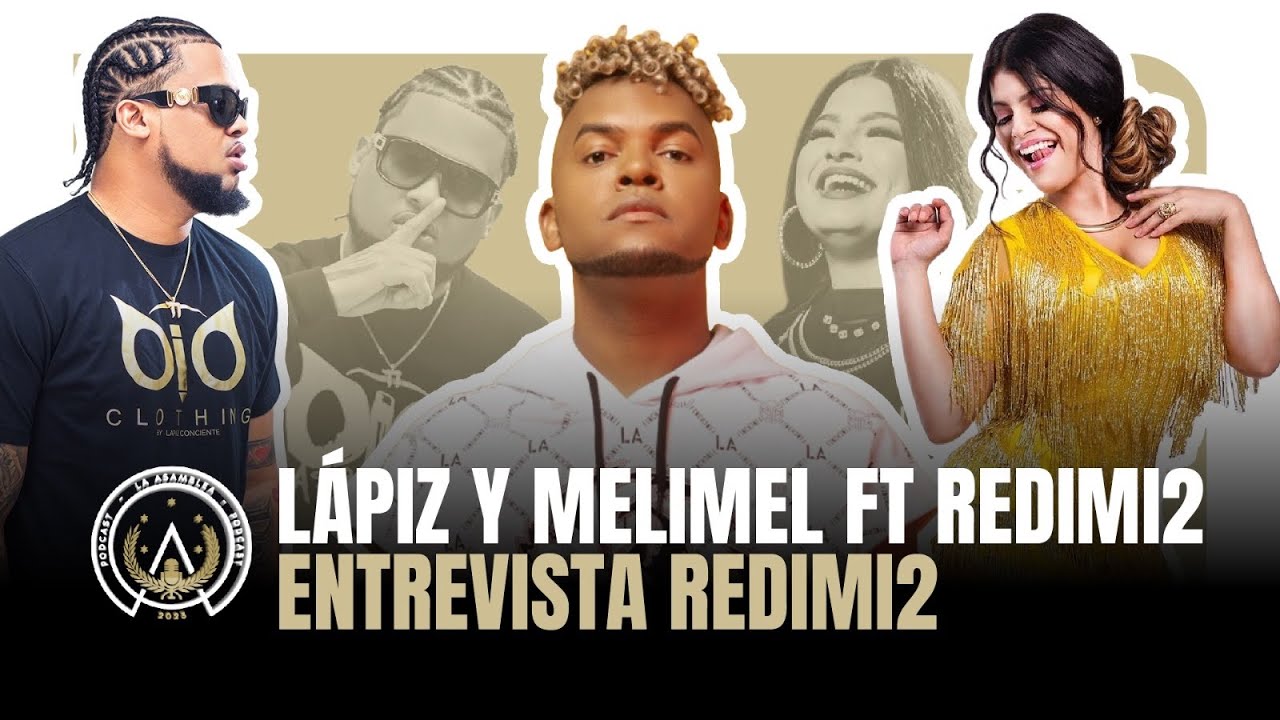 Entrevista: Redimi2 unir a MELYMEL y LAPIZ CONCIENTE en una CANCIÓN es ...