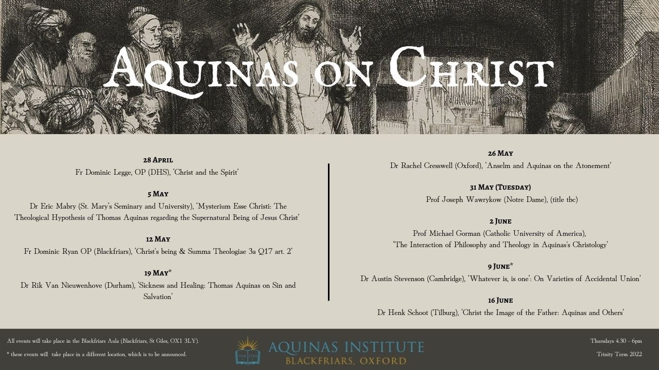 Fr Dominic Legge OP - "Aquinas's Spirit-Christology: Christ's Saving ...
