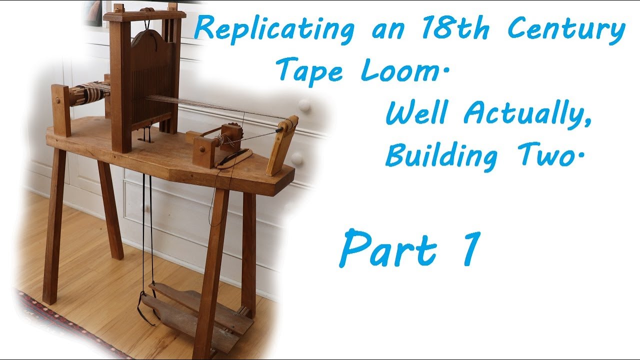 Building a Treadle Tape Loom, Part 1 - YouTube