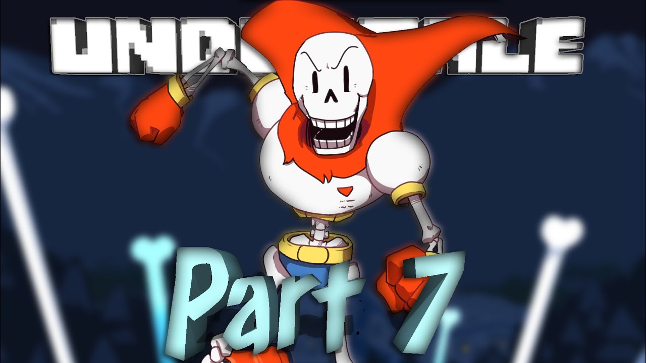 THE GREAT PAPYRUS VS FRISK | Undertale | Part 7 - YouTube