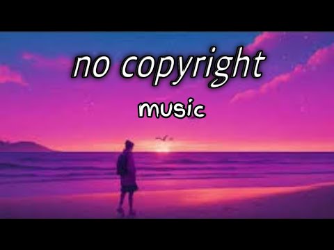 copyright free music | no copyright background music - YouTube