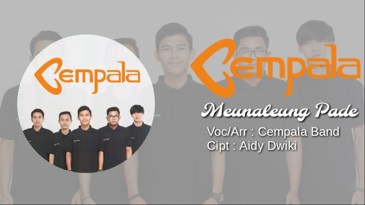 CEMPALA BAND - MEUNALEUNG PADE (Official Audio) Lagu Aceh Terbaru - YouTube