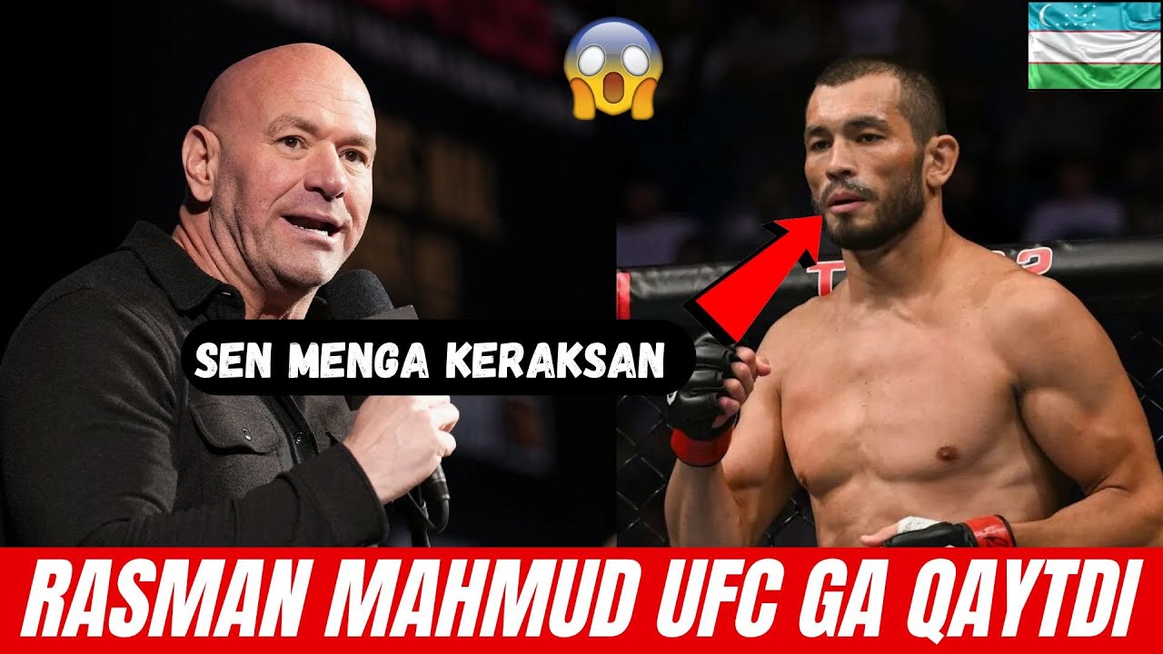 RASMAN MAHMUD UFC GA QAYTMOQDA UFC PREZIDENTI DANA ELON QILDI ISLAM VA ...