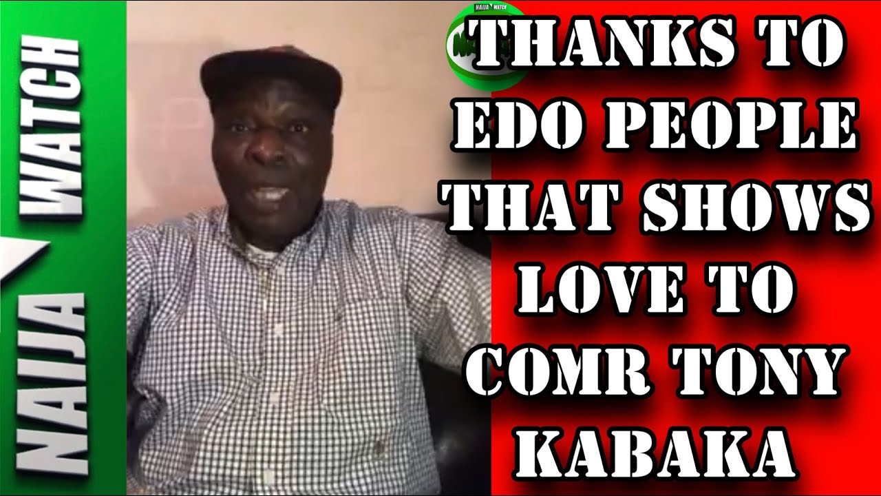 NAIJA WATCH THANKS TO ALL THOSE WHO RESPONDED TO COMRADE TONY KABAKA ...