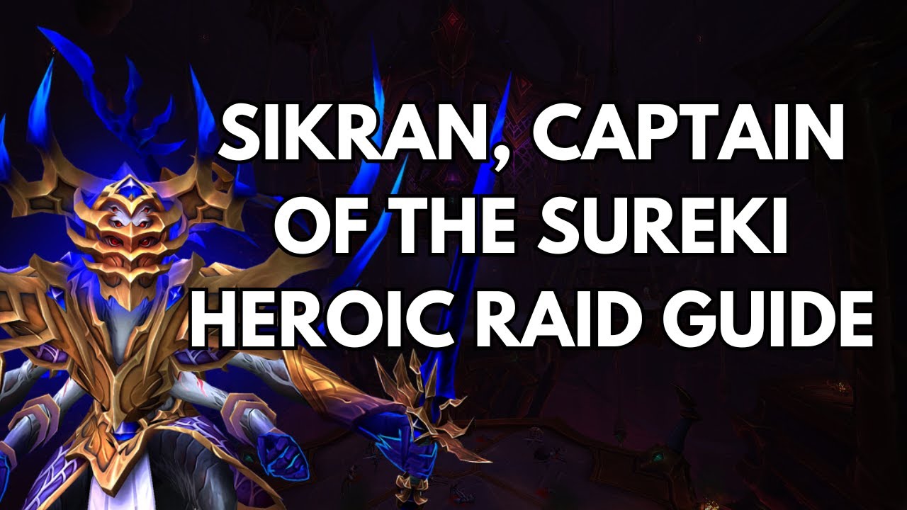 Sikran, Captain of the Sureki EXPLAINED | Nerubar Palace Heroic - YouTube