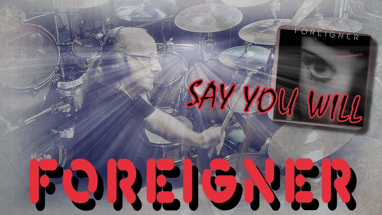 Foreigner - Say You Will | alternate drum cover | Thomen Stauch ...